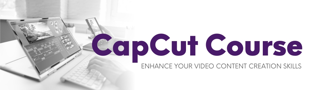 CapCut Training Course – The College Marketing Network